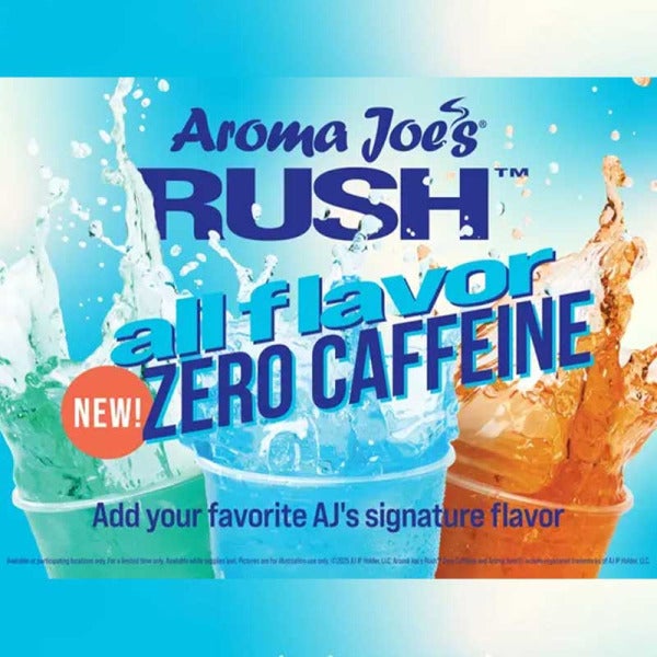 Aroma Joe's Launches Zero Caffeine RUSH: Non-Caffeinated Energy ...